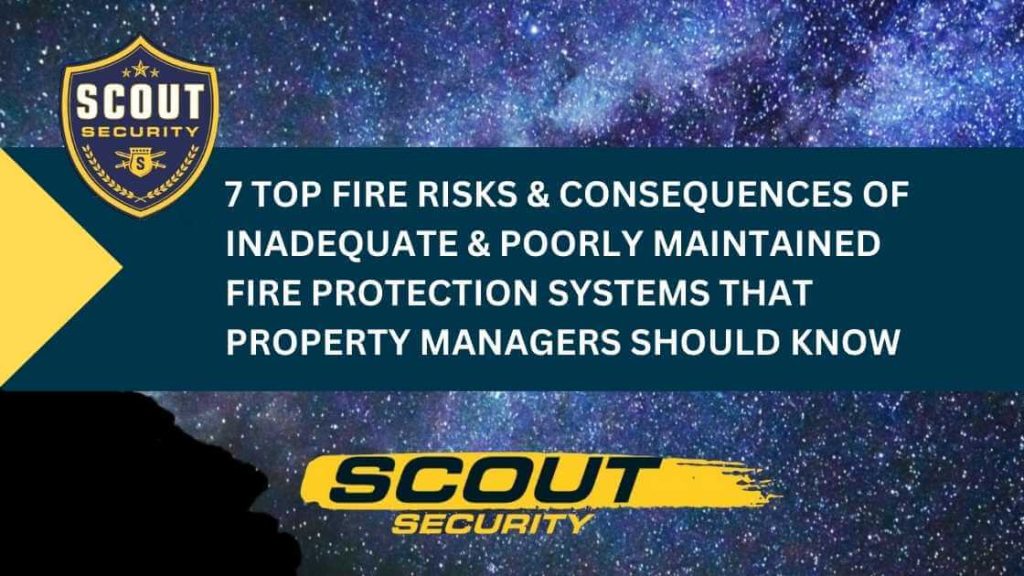 7 Top Fire Risks & Consequences of Inadequate Fire Protection Systems ...