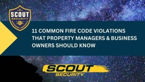 11 Common Fire Code Violations & Helpful Tips to Prevent Them - Scout Security