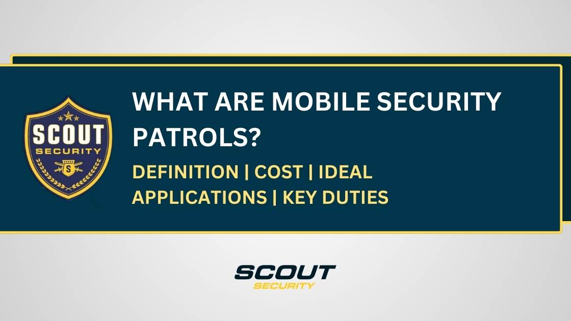 Static Security vs. Mobile Patrols: Key Differences & Which to Choose ...