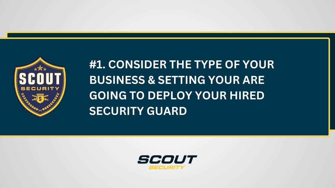 How to Hire a Security Guard: 7 Factors to Consider & More - Scout Security