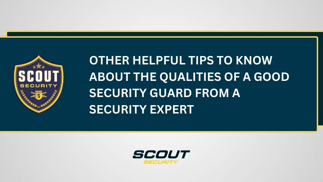15 Top Qualities of a Good Security Guard: Skills to Look For - Scout ...