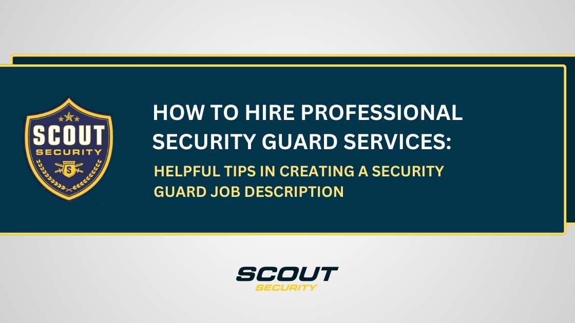 12 Top Duties & Responsibilities of a Security Guard - Scout Security