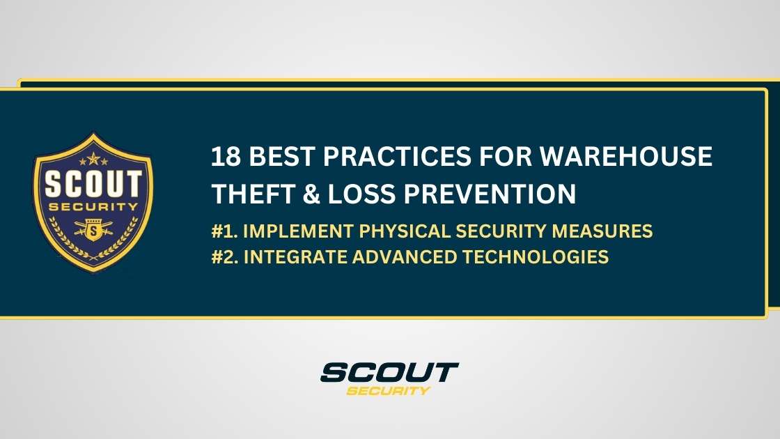 Warehouse Theft Prevention: 19 Best Security Practices - Scout Security