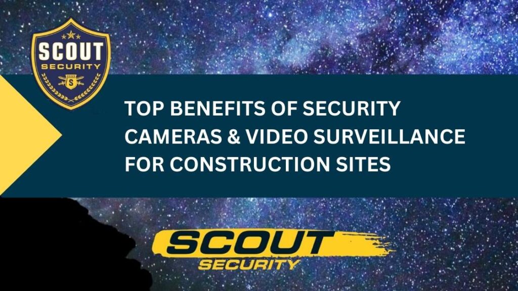 13 Benefits of Construction Site Surveillance and CCTV Monitoring ...